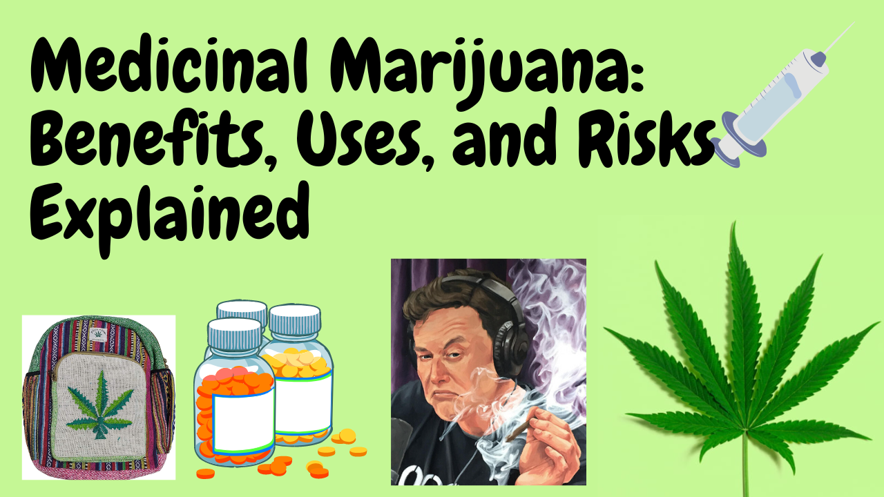 Medicinal Marijuana: Benefits, Uses, and Risks Explained